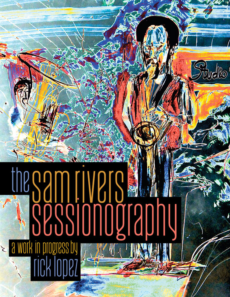 Sam Rivers - Tell Them What They Missed